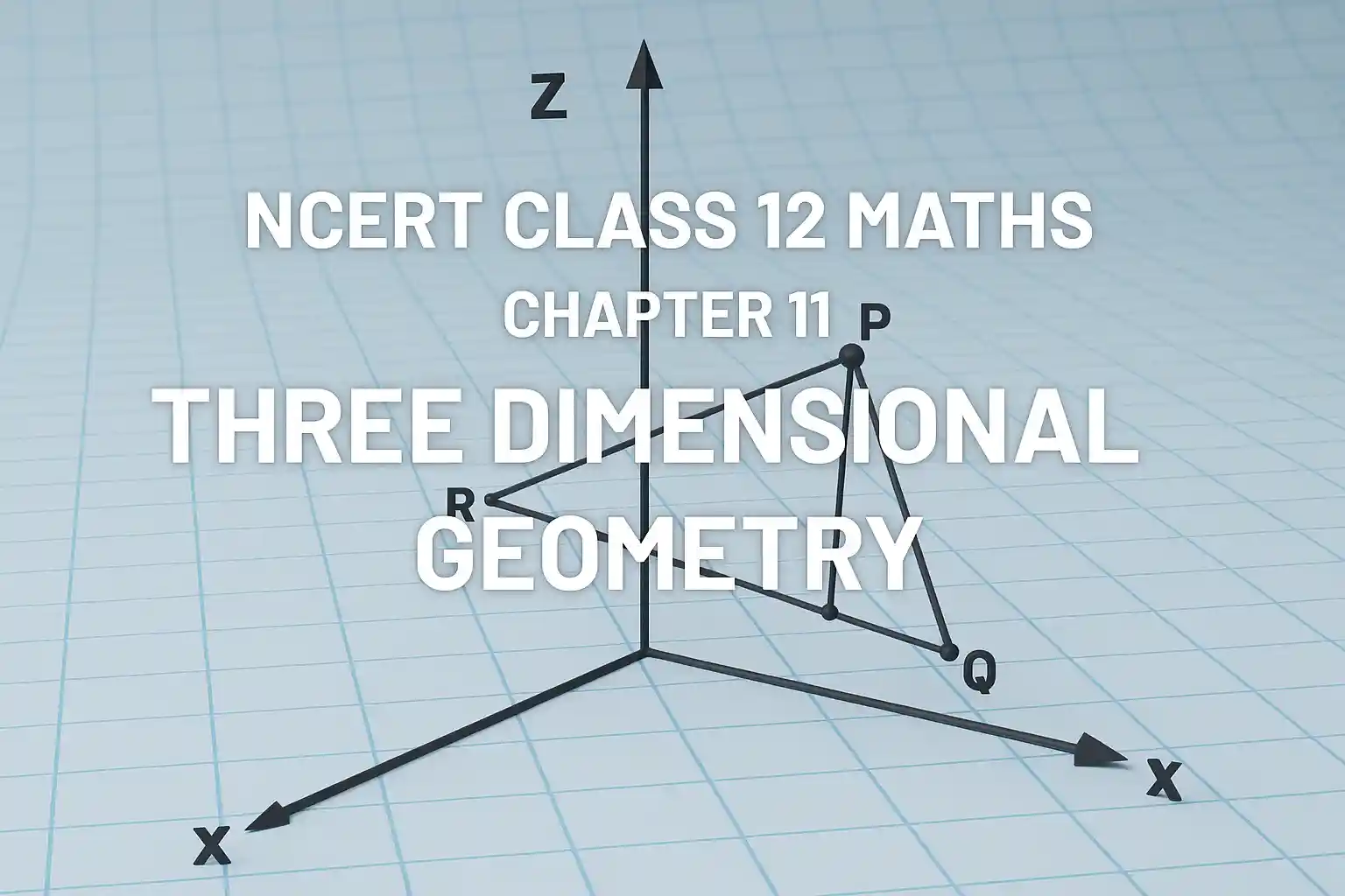 NCERT Class 12 Maths Chapter 11 Three Dimensional Geometry PDF ...
