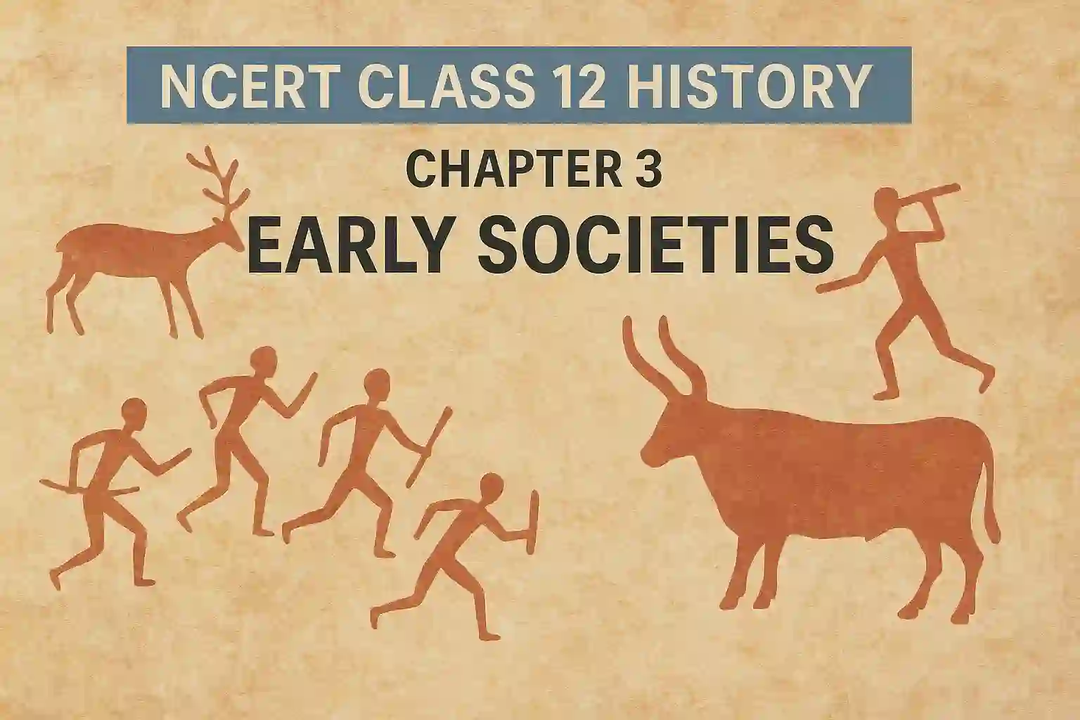 NCERT Class 12 History Chapter 3: Early Societies PDF Notes and ...