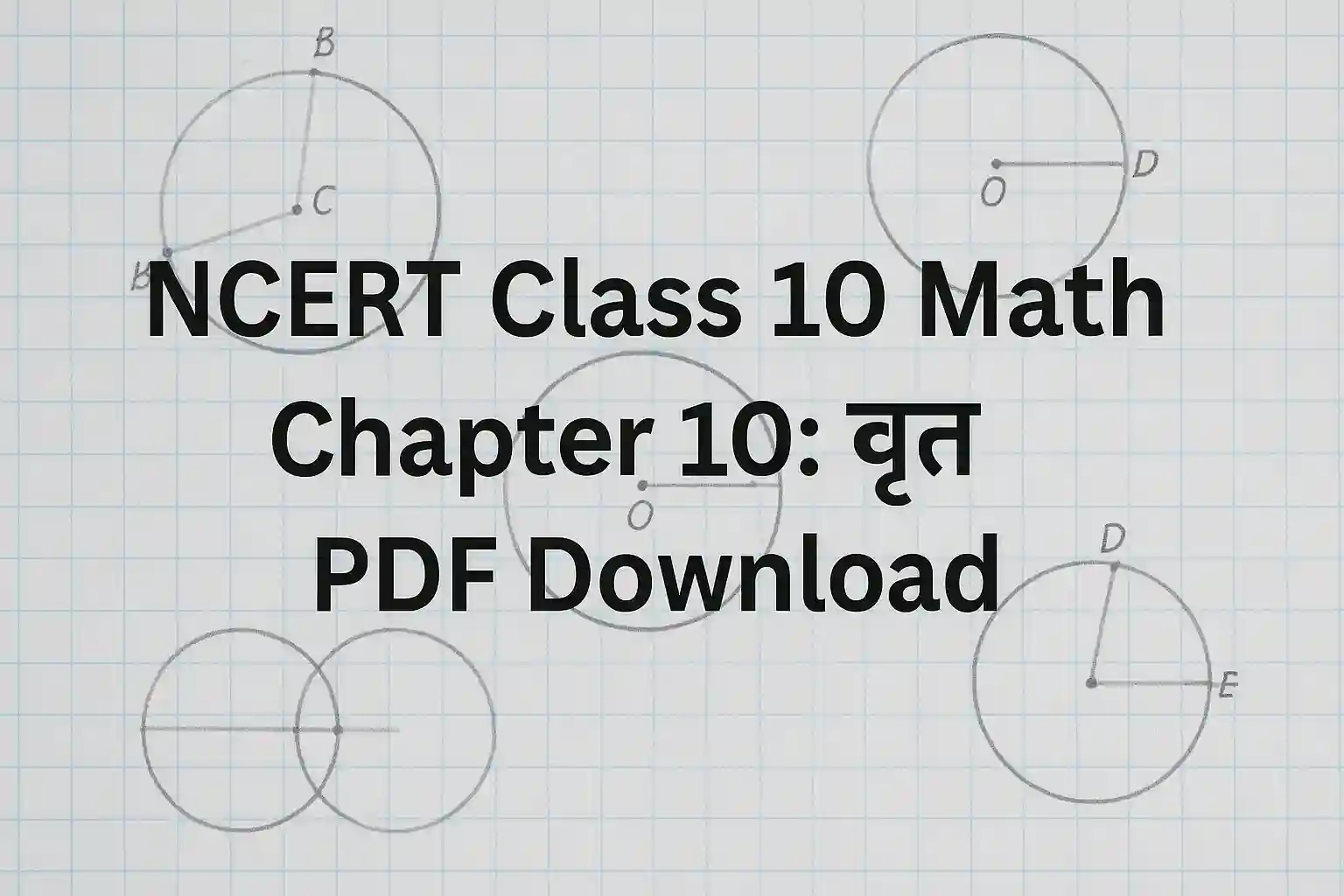 NCERT Class 10 Math Chapter 10: वृत PDF Download - Yuva Career