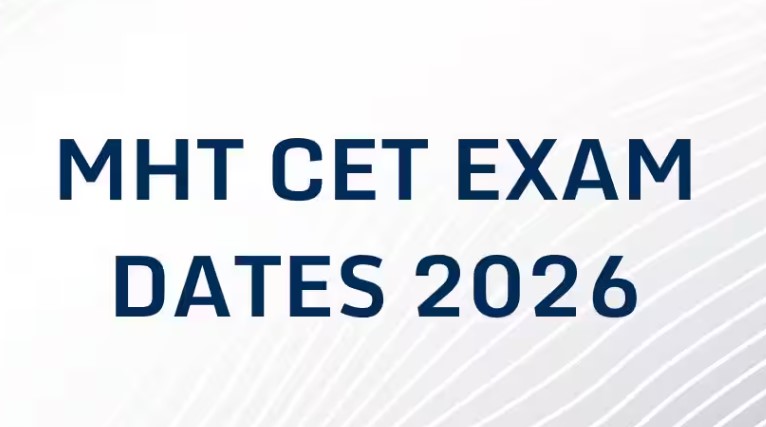 Maharashtra CET Exams for 2026-27 Start from March 24 — Full Schedule ...